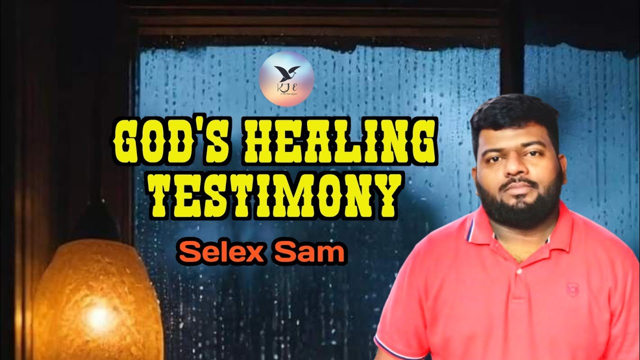 അനുഭവ സാക്ഷ്യം | God's Healing Testimony | Selex Sam | Malayalam - YouTube