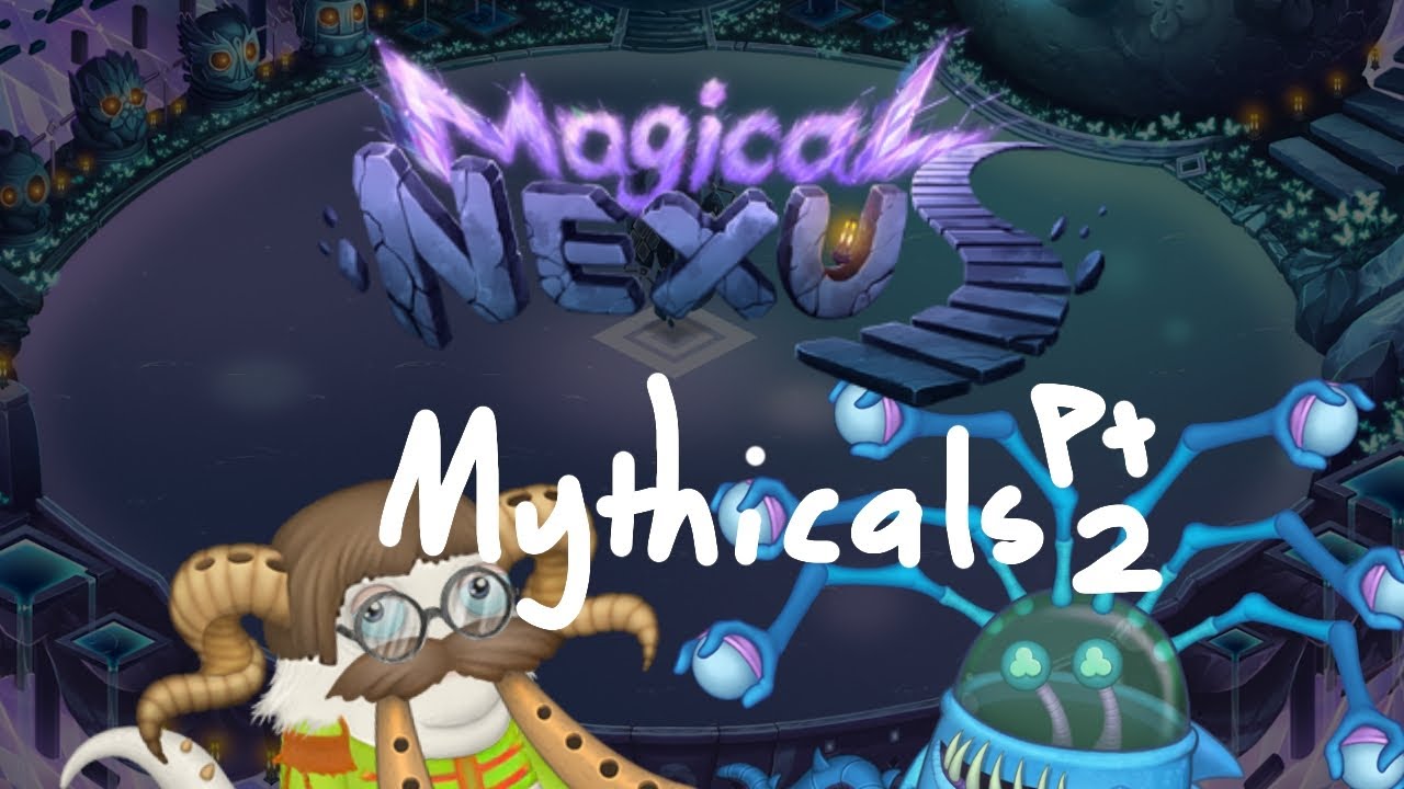 Mythicals on Magical Nexus pt 2 - YouTube