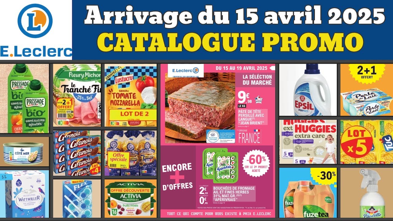 catalogue LECLERC du 15 au 19 avril 2025 Arrivage du jour 🔥 Promos ...