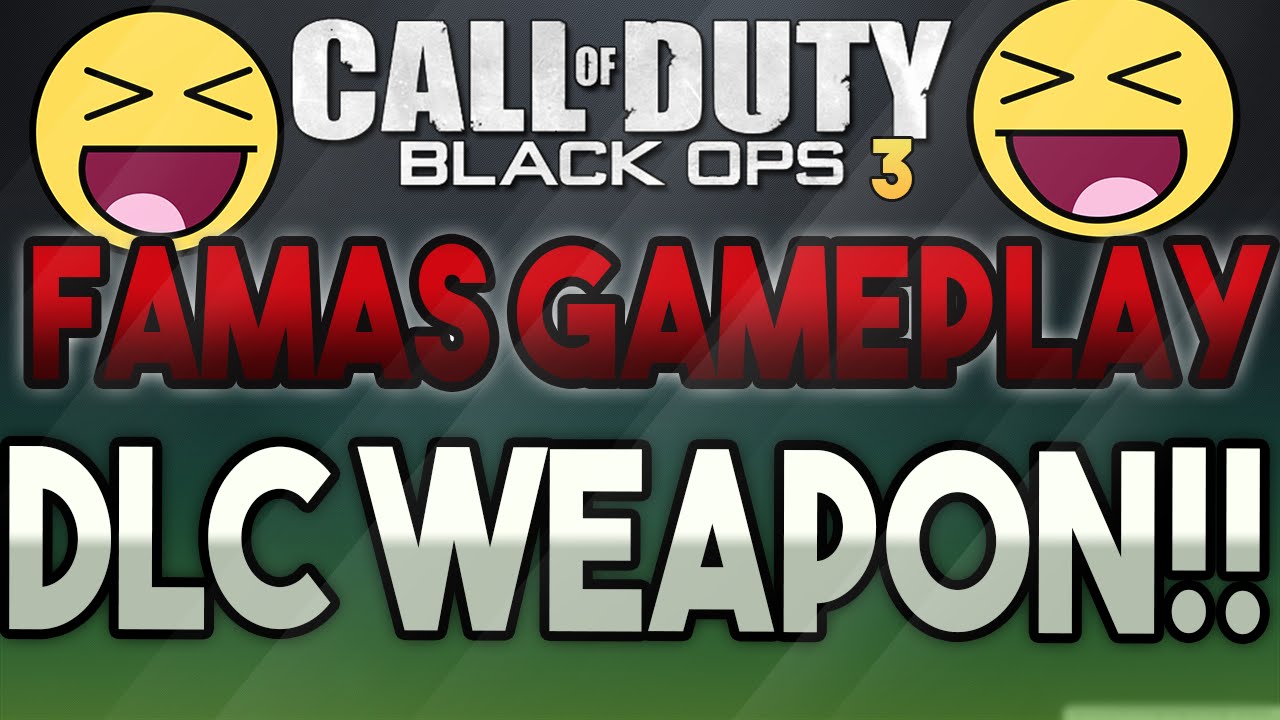 BO3 FAMAS GAMEPLAY! - (NEW FFAR DLC WEAPON)!! - YouTube