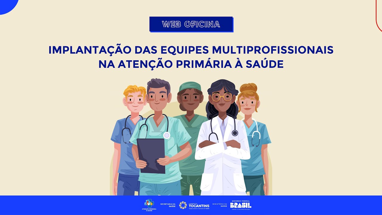 WEB OFICINA: IMPLANTAÇÃO DAS EQUIPES MULTIPROFISSIONAIS NA ATENÇÃO ...