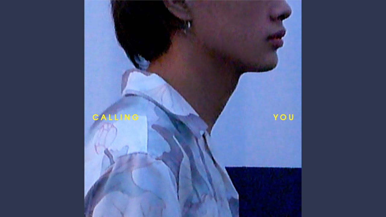 Calling You - YouTube