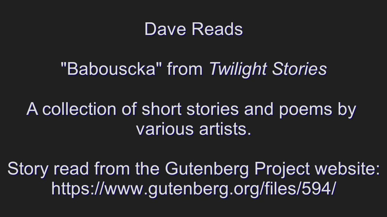 Dave Reads - Babouscka - from Twilight Stories - YouTube