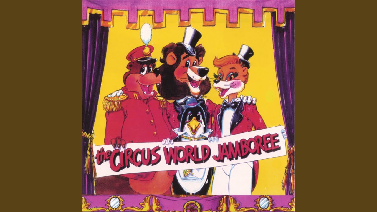 The Circus World Jamboree - YouTube
