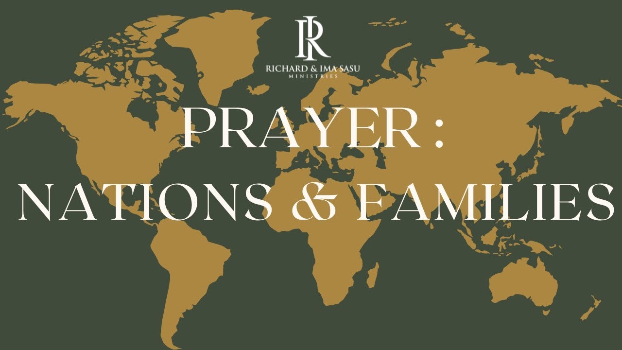 PRAYER FOR NATIONS & FAMILIES || EKPM GLOBAL CHURCH || Pastors Richard ...