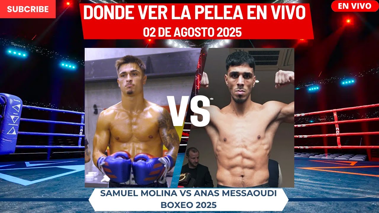 🚨BOXEO🚨Samuel Molina vs. Anas Messaoudi🥊Dónde Ver La Pelea EN VIVO|02 ...