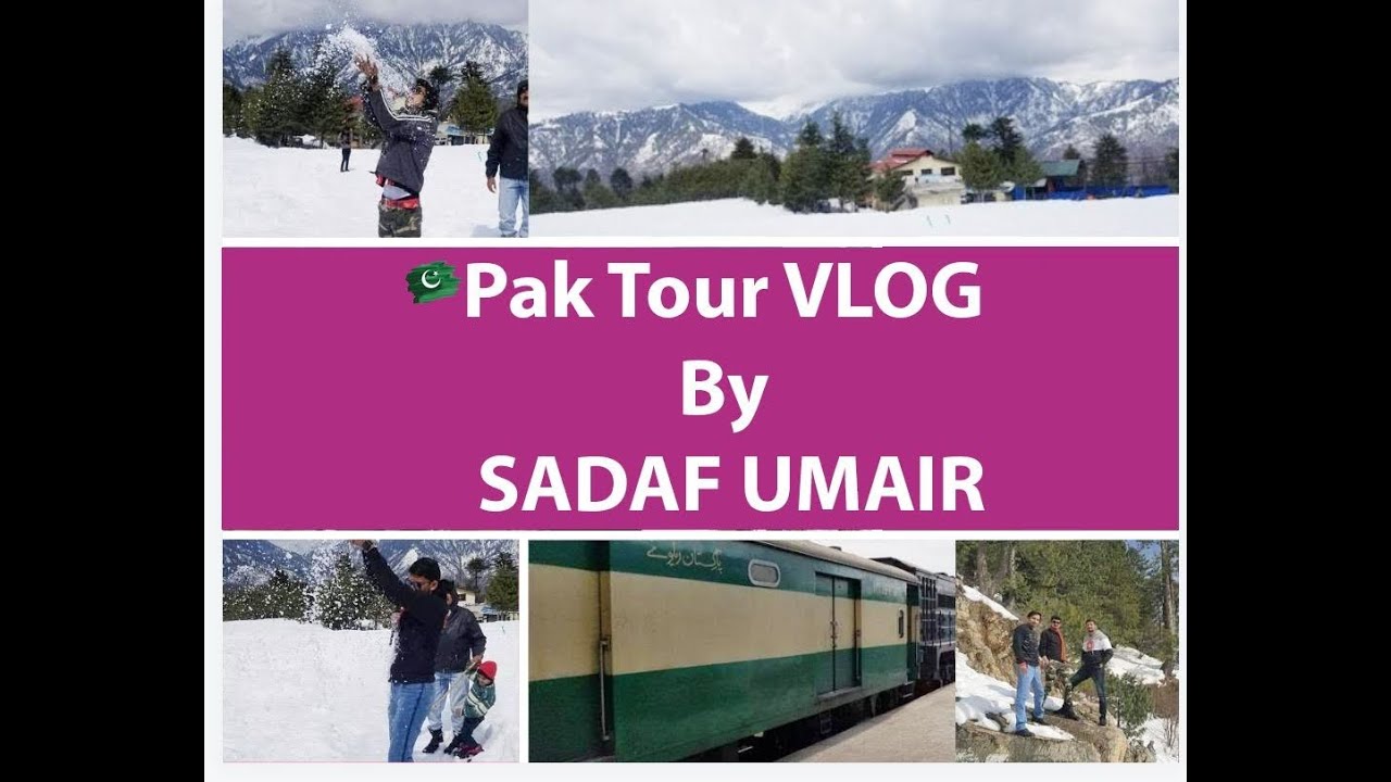 Exploring Pakistan Trip To Northern Areas Part : 1 Vlog#6 By Sadaf ...