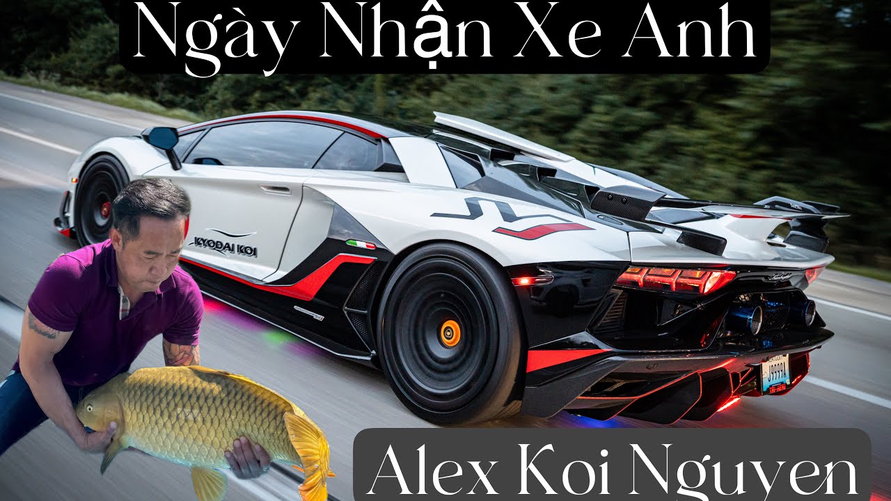 Ngày ấy Đã Đến,Anh Alex Nhận Xe. - YouTube
