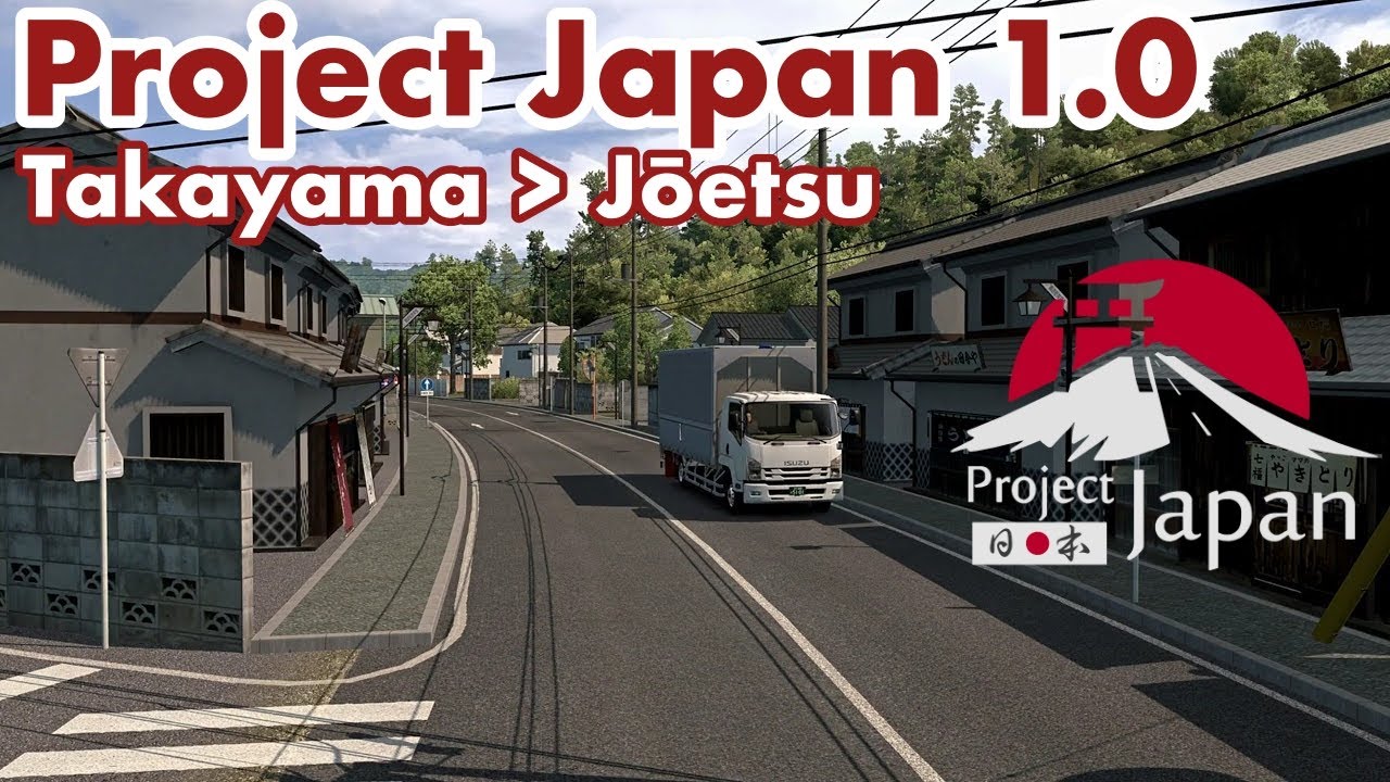 Project Japan 1.0 Map mod for Euro Truck Simulator 2 | Pt 3 : Takayama ...