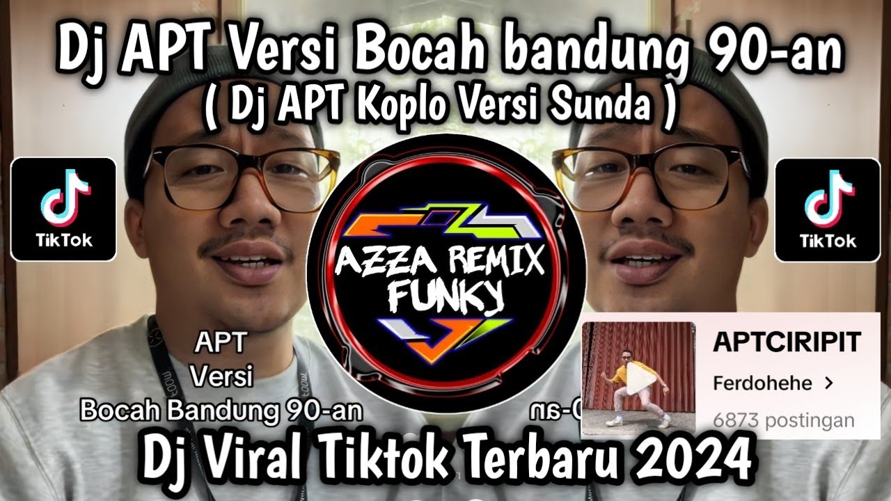 DJ APT CIRIPIT VERSI BOCAH BANDUNG 90AN || DJ APT VERSI SUNDA VIRAL TIKTOK TERBARU 2024 - YouTube