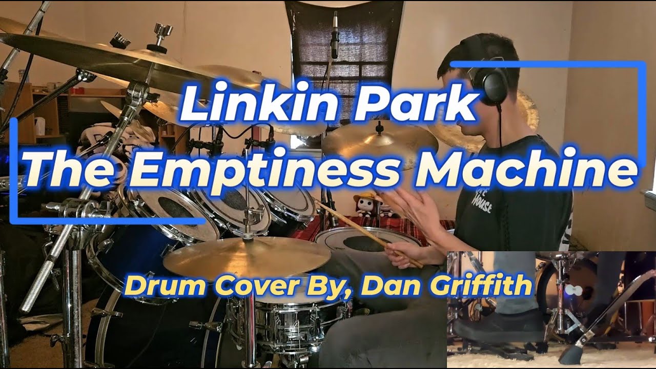 Linkin Park - The Emptiness Machine | Drum Cover by, Dan Griffith - YouTube