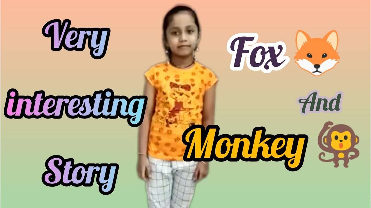 English Story Telling of Fox and Monkey , stories of animals, stories ...