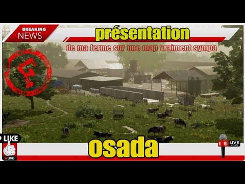 Live farming Simulator presention de ma ferme sur une map vraiment ...