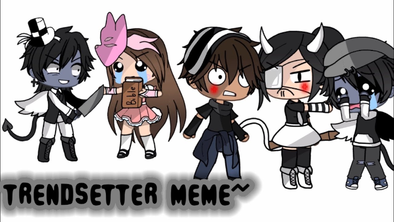 {Trendsetter Meme} - YouTube