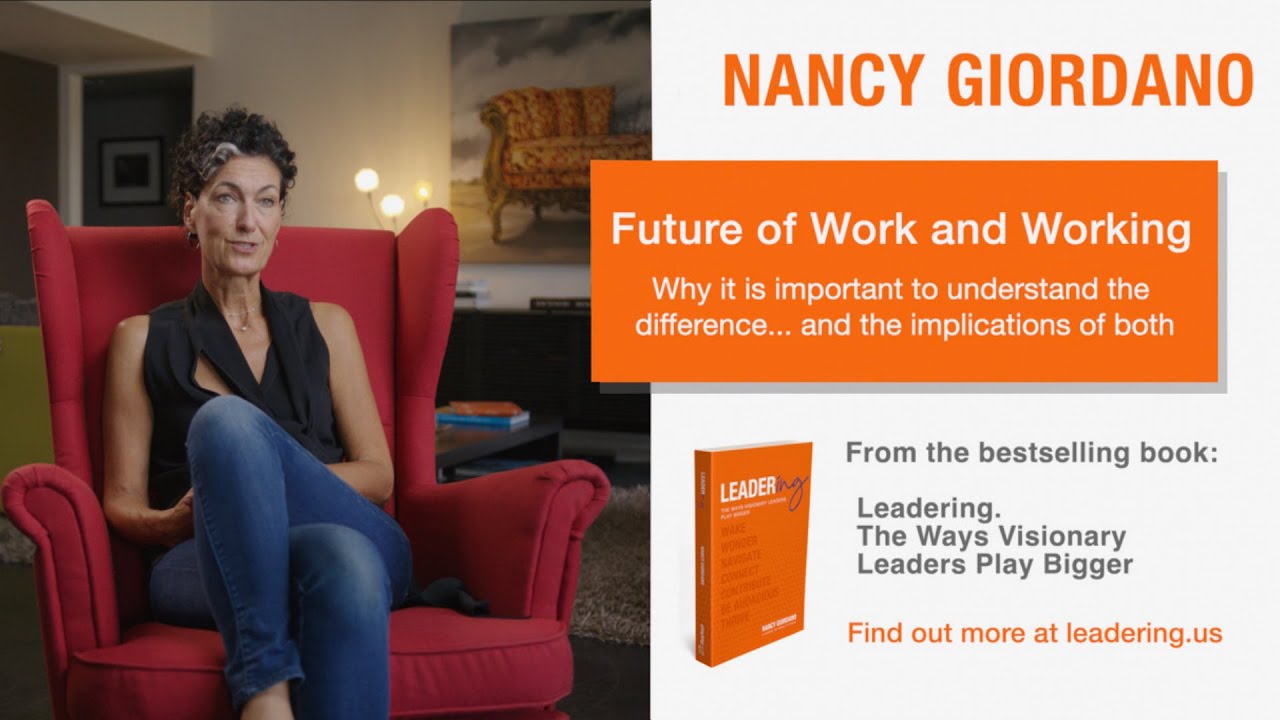 Nancy Giordano on Leadering: Future of Work and Working - YouTube