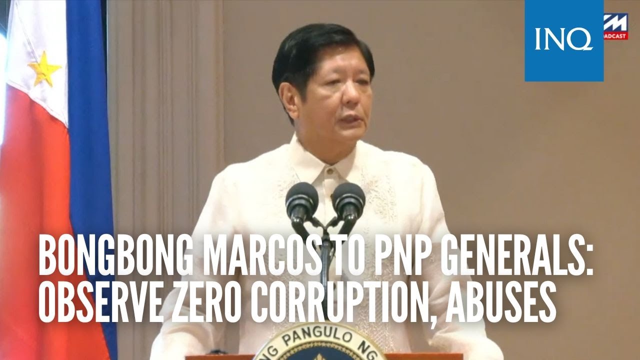 Bongbong Marcos to PNP generals: Observe zero corruption, abuses - YouTube