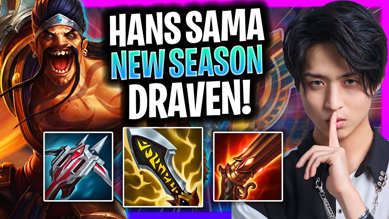HANS SAMA IS A GOD WITH DRAVEN! *NEW NOXUS SEASON* | G2 Hans Sama Plays Draven ADC vs Ezreal ...