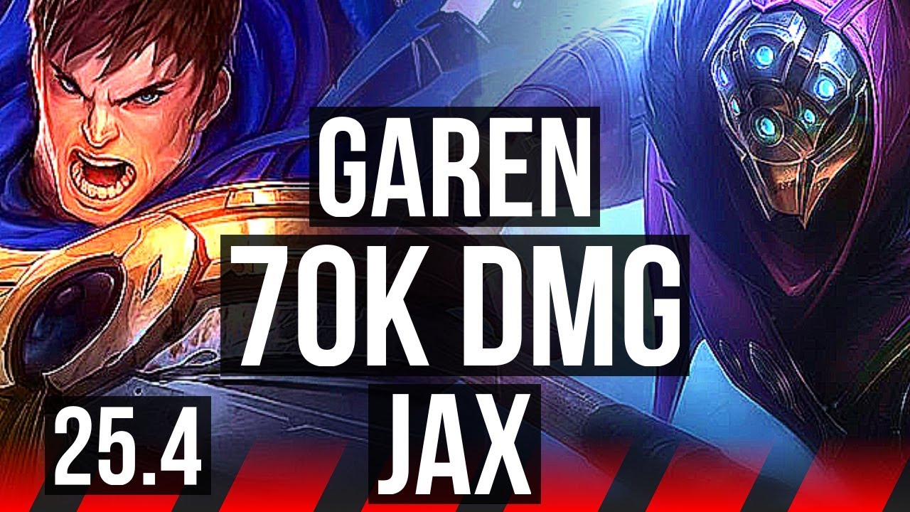 GAREN vs JAX (TOP) | 20/1/4, 6k comeback, 70k DMG, 7 solo kills ...