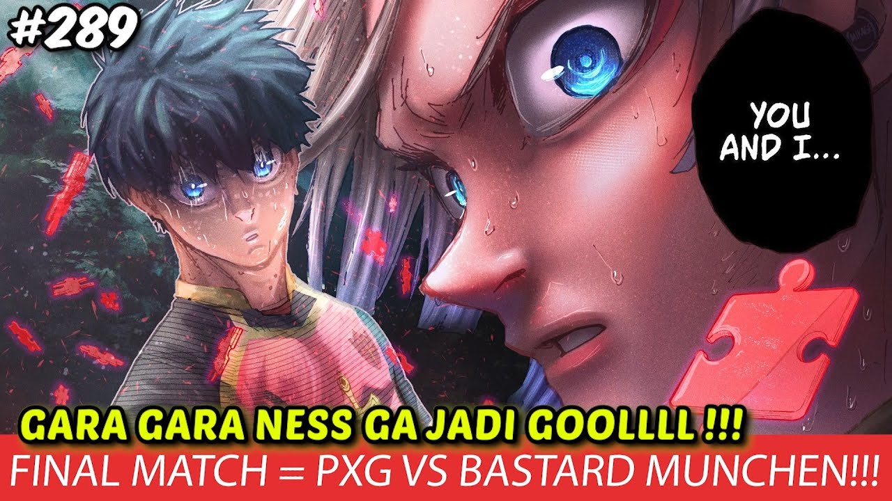 BLUE LOCK EPISODE 289 - ISAGI DAN KAISER USIR NESS !! BERHENTI MAIN ...