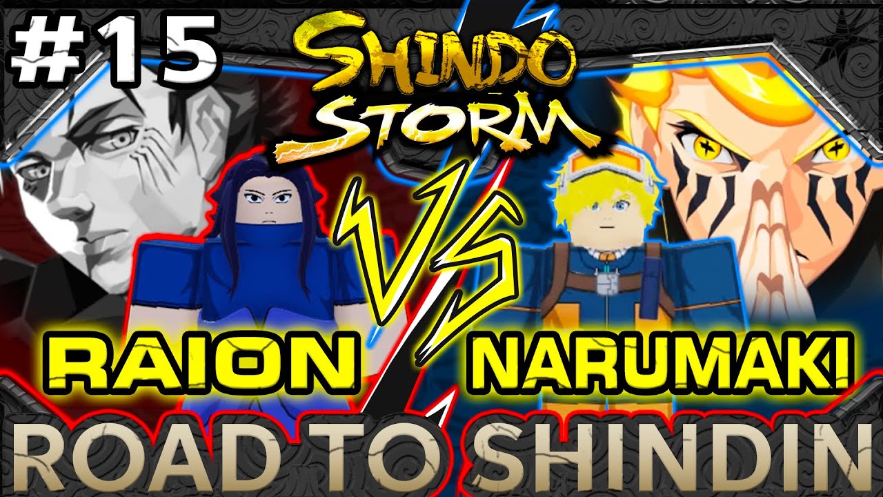 ROAD TO SHINDIN 」/ Ep.15 / PTS RAION VS NARUMAKI | SHINDO STORM ...