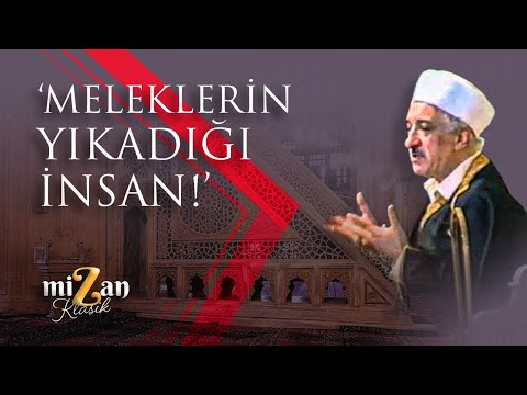Meleklerin yıkadığı insan! | M. Fethullah Gülen Hocaefendi