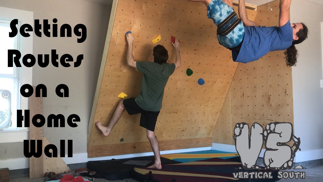 Routesetting and Climbing a Home Wall - YouTube