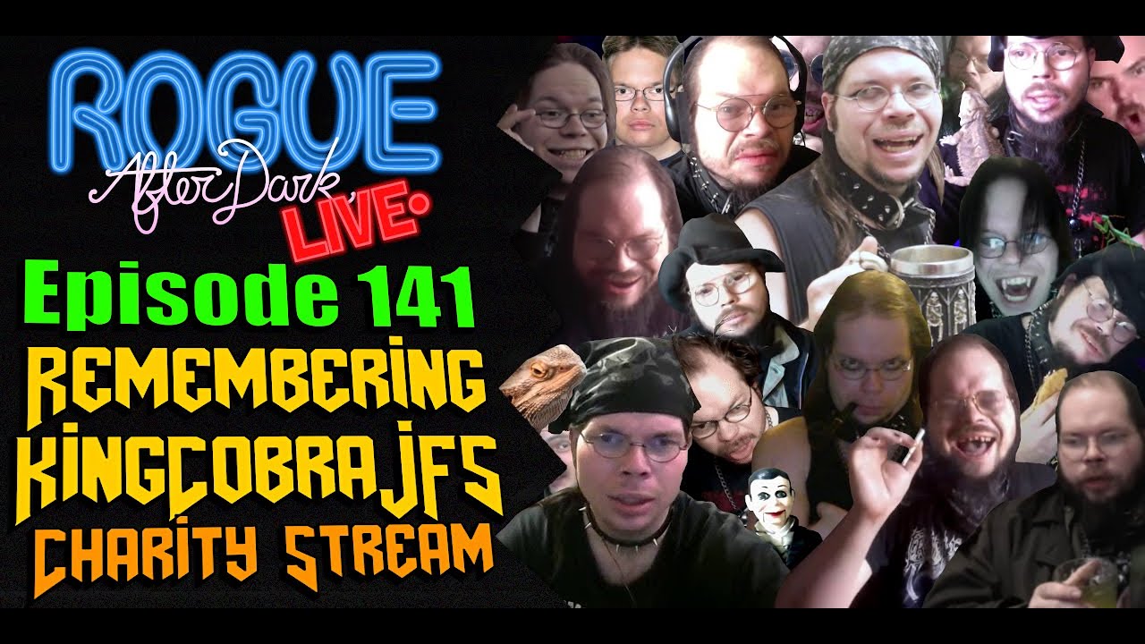 Rogue After Dark #141 | Remembering KingCobraJFS (Charity Stream!) - YouTube