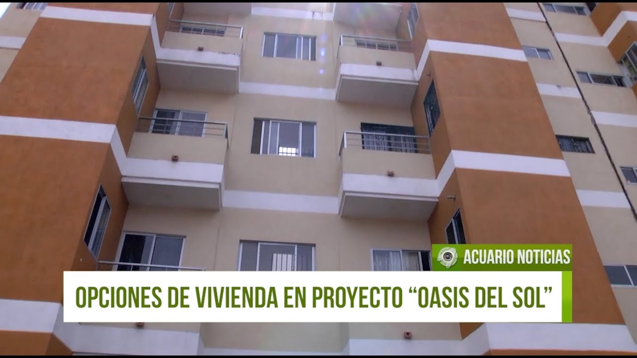 Opciones de vivienda en proyecto “Oasis del Sol” - YouTube