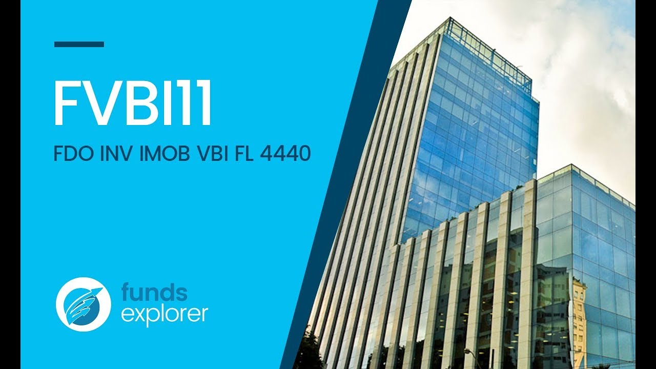 FVBI11 - FDO INV IMOB VBI FL 4440 (FII Insider) - YouTube
