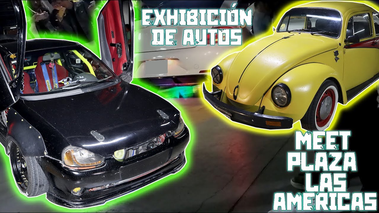 🔥Fuimos a una EXHIBICIÓN 😎 DE CARROS 🚗 TUNING en PLAZA LAS AMERICAS💥‼ ...