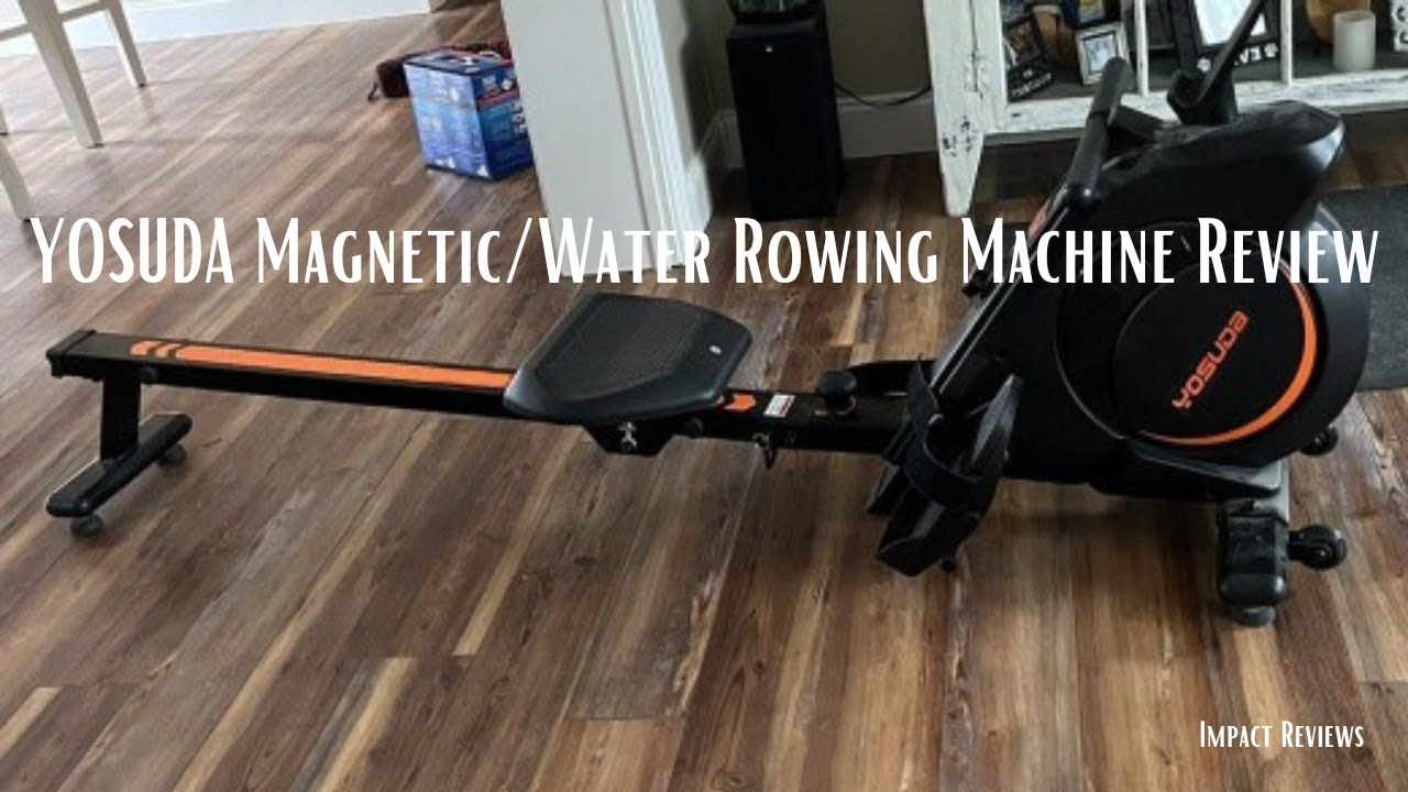 YOSUDA Magnetic/Water Rowing Machine Review - The Ultimate Home Workout Companion - YouTube