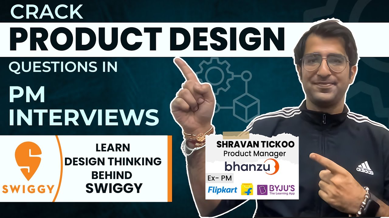 Solve Product Design questions in Product Manager Interviews | With ...