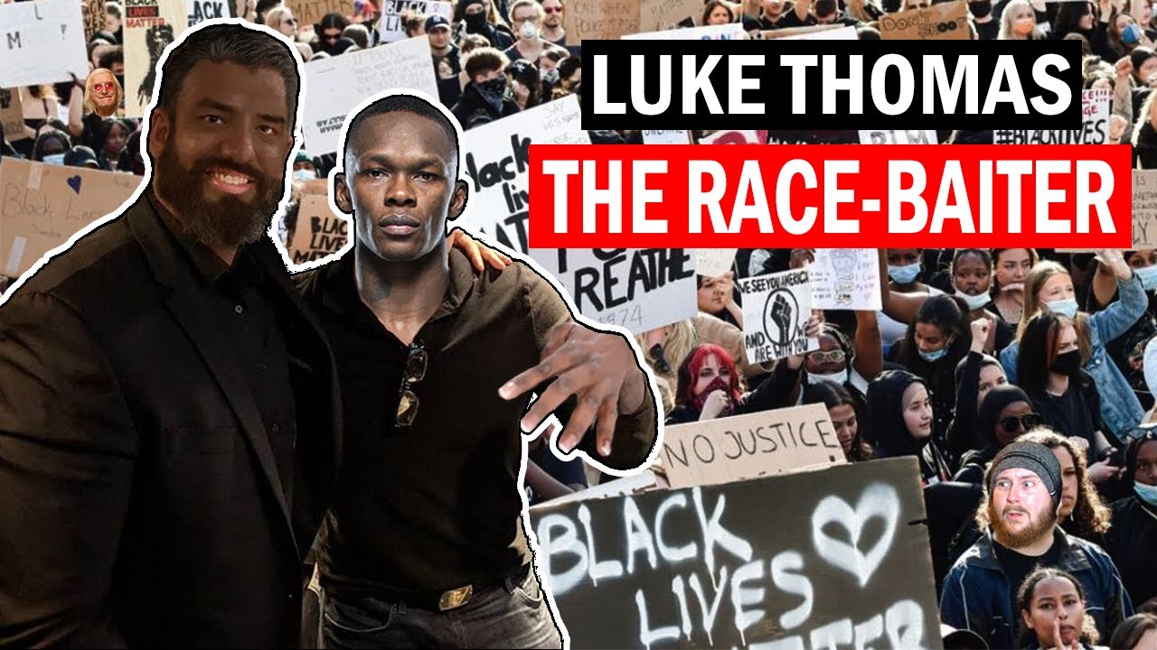 LUKE THOMAS THE RACE-BAITER (FT. THE MMA GURU) - YouTube