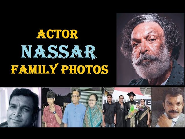 Nassar Actor Family