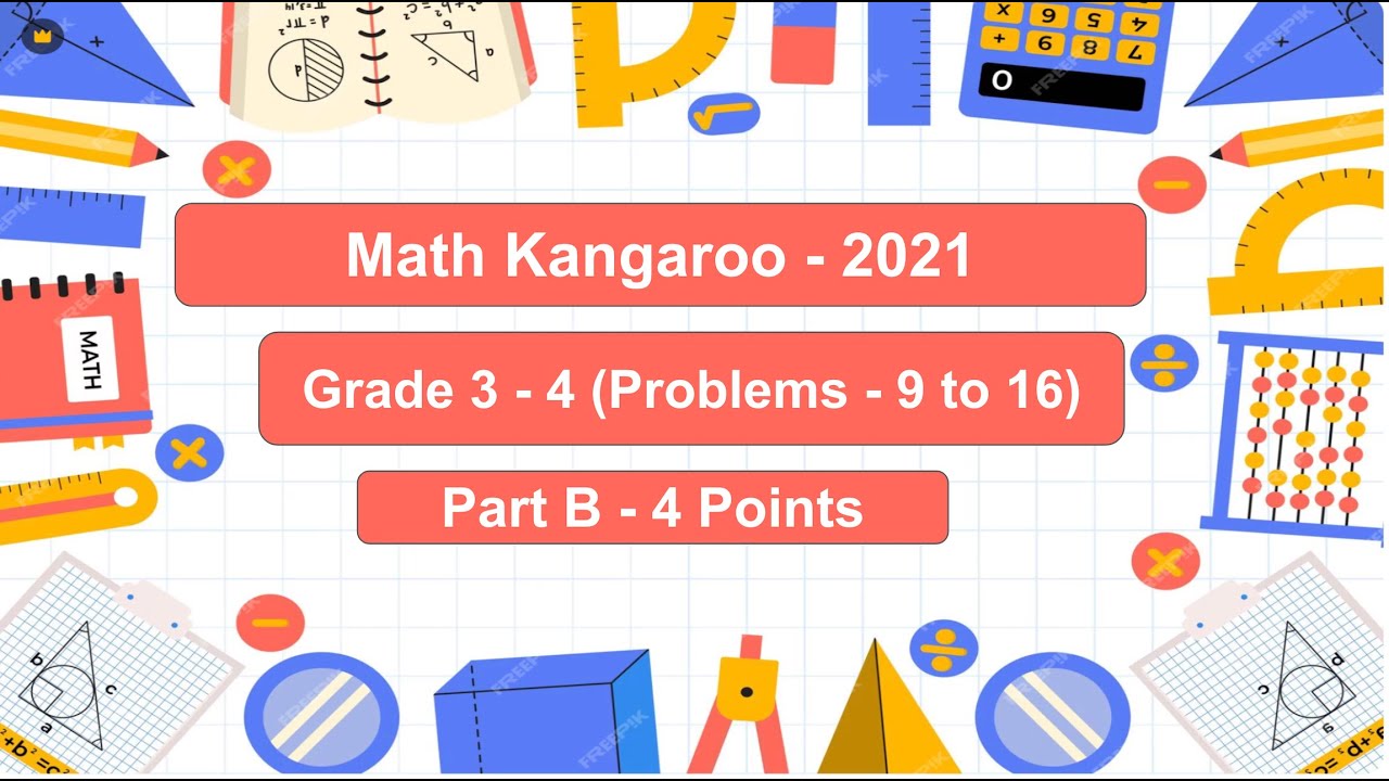 2021 Math Kangaroo Grade 3 and 4 Part B Problem 9 to 16 - YouTube