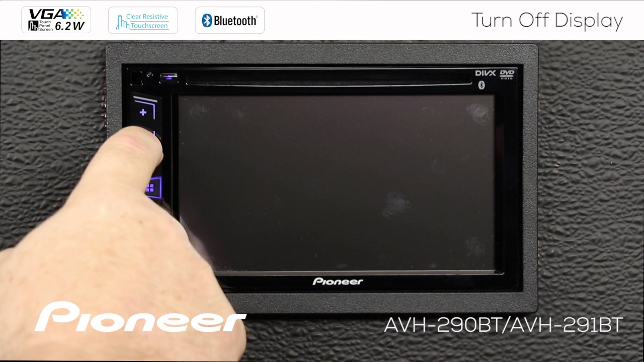 How To - Quickly Turn Off Display - on Pioneer AVH-290BT, AVH-291BT ...