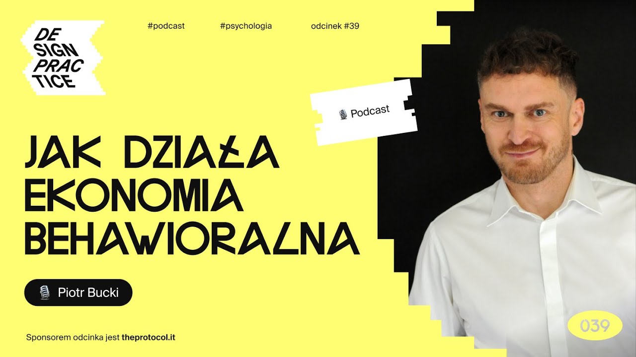 Jak działa ekonomia behawioralna | Piotr Bucki | Podcast 039 🎙 - YouTube