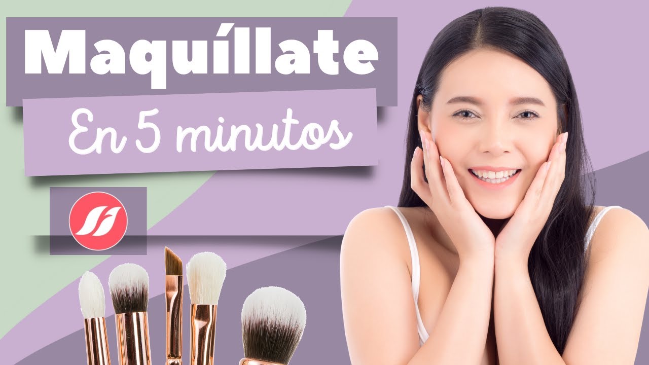 Maquíllate en 5 minutos 😱 - YouTube