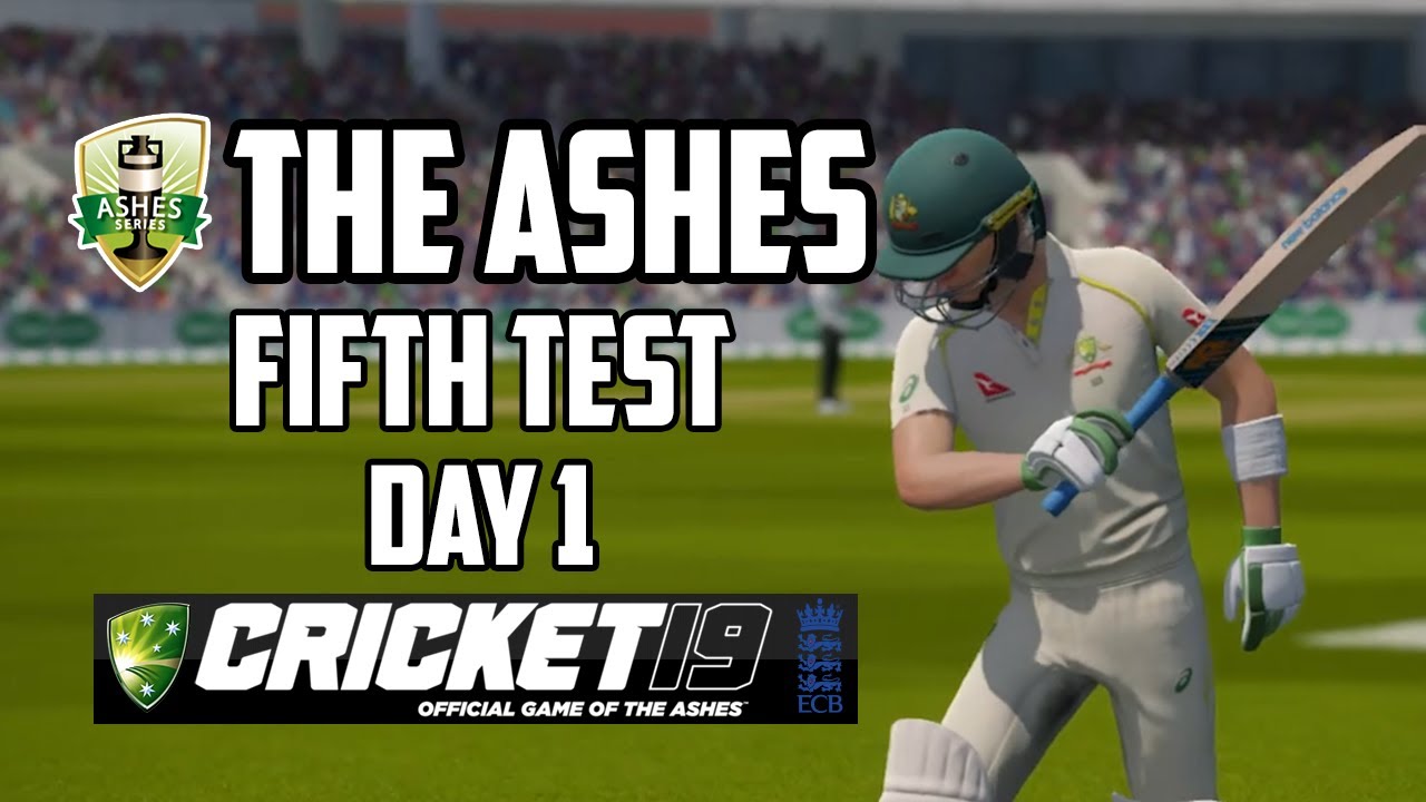 THE ASHES Fifth Test Day 1 Cricket 19 YouTube the-ashes-fifth-test-day-1-cricket-19-youtube