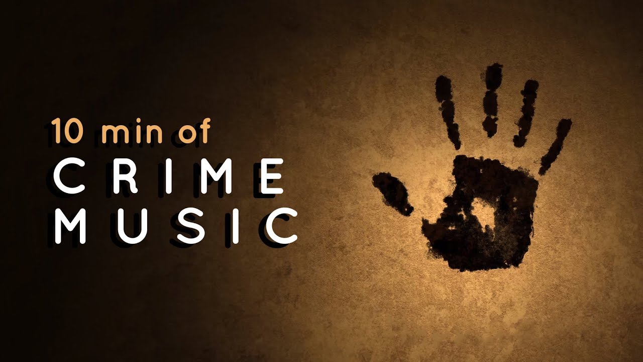 Crime Background Music | 10 min of Dark & Mysterious Ambient Music ...