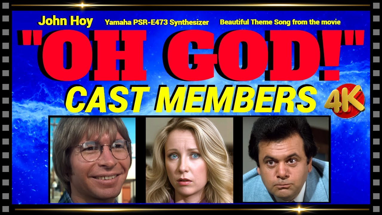 "OH GOD!" Music & Cast Members. (John Hoy) - YouTube