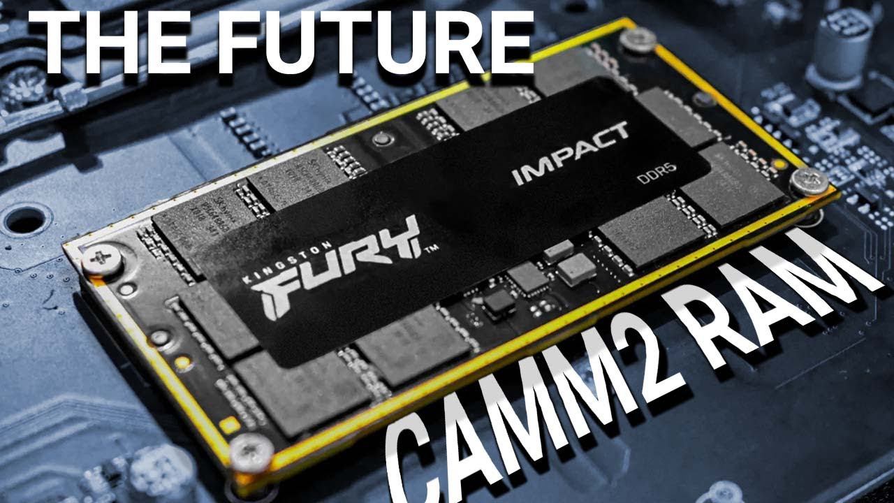 CAMM2 RAM - DIMM IS IN THE PAST! 💻 - YouTube