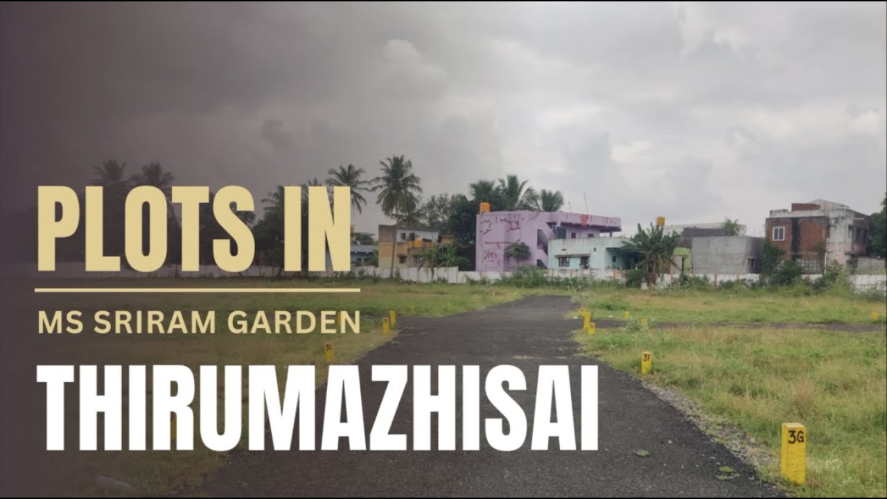 PLOTS FOR SALE : THIRUMAZHISAI, CHENNAI - PRICE SPECS. - MS SRIRAM ...