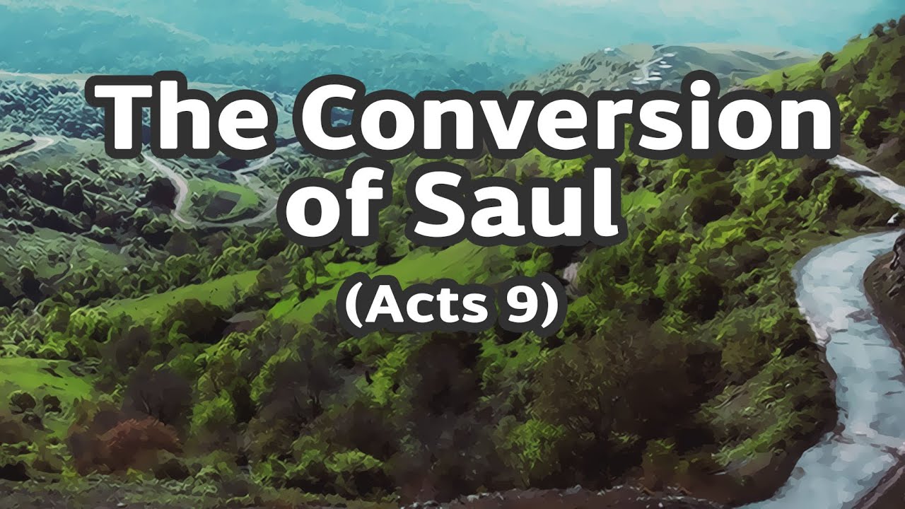 BS232 Eng 19. The Conversion of Saul (Acts 9) - YouTube