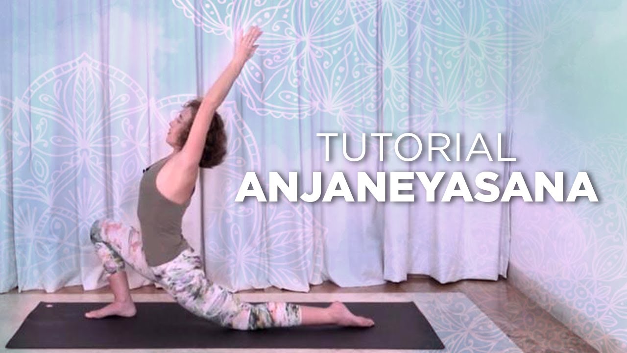 Tutorial Anjaneyasana - YouTube