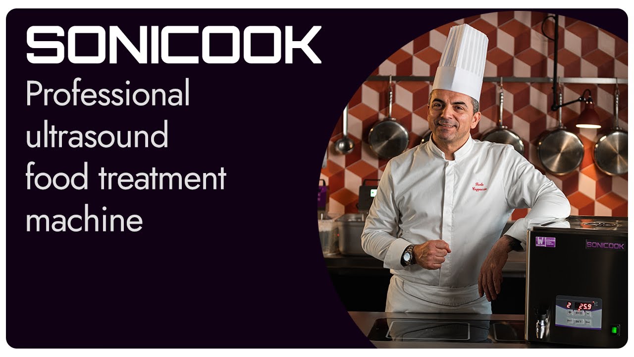 Sonicook Unveiled: ultrasonic innovation for Chefs and Bartenders - YouTube