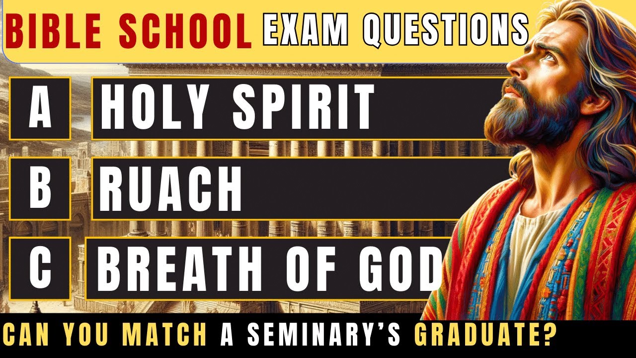 Bible Quiz - Are you ready for Seminary? BIBLE SCHOOL EXAM QUESTIONS ...