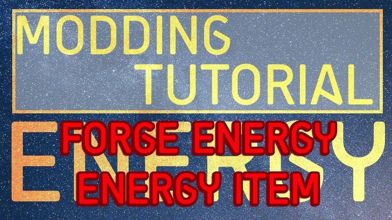Minecraft Modding Tutorial | Energy - Forge Energy - Energy Item ...