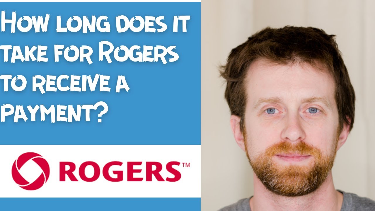 How long does it take for Rogers to receive a payment - YouTube