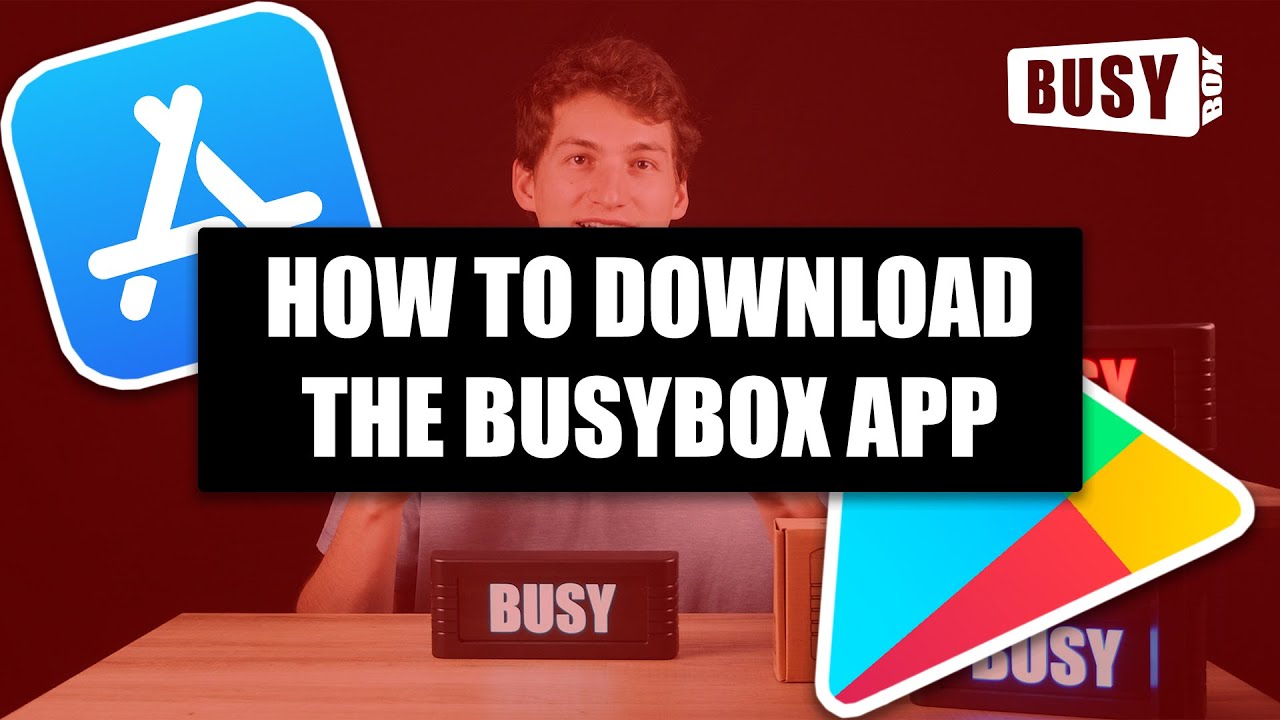 BusyBox Support: How To Download The BusyBox App - YouTube